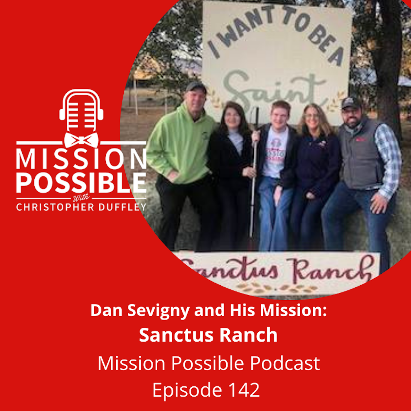 MPP 142: Dan Sevigny and the Sanctus Ranch Retreat Center in San ...