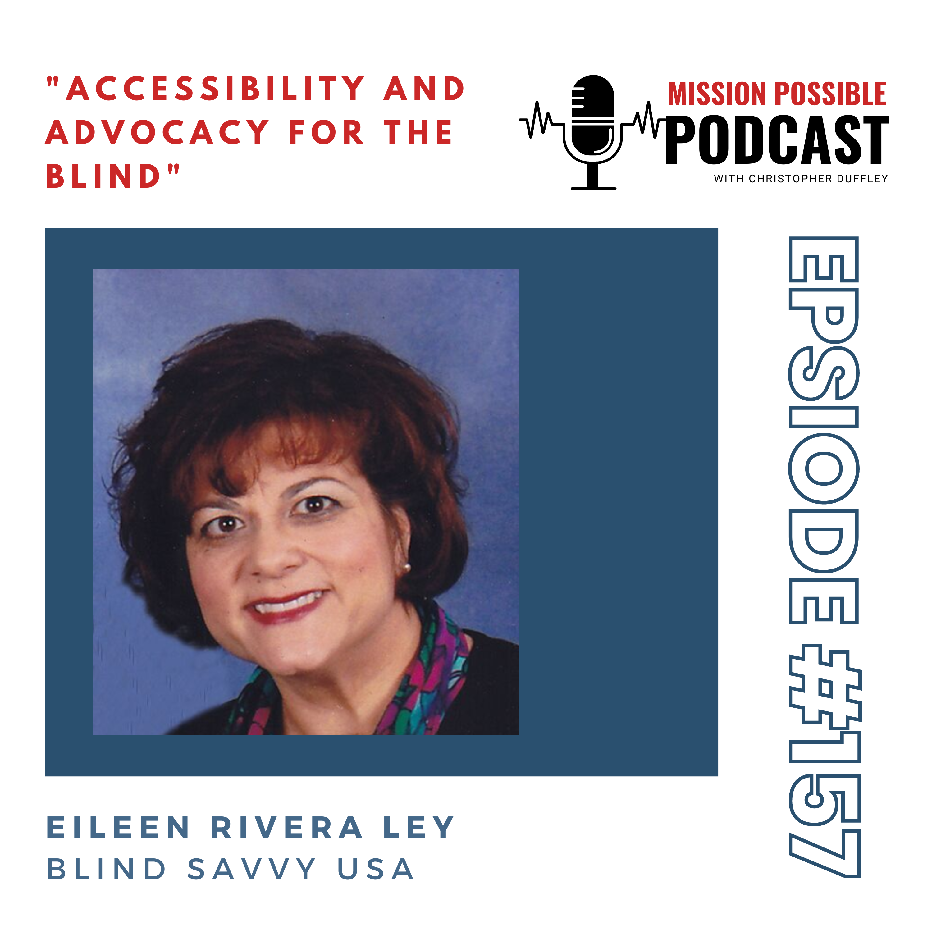 MPP 157: Accessibility and Advocacy for the Blind with Eileen Rivera Ley, Owner of Blind Savvy ...